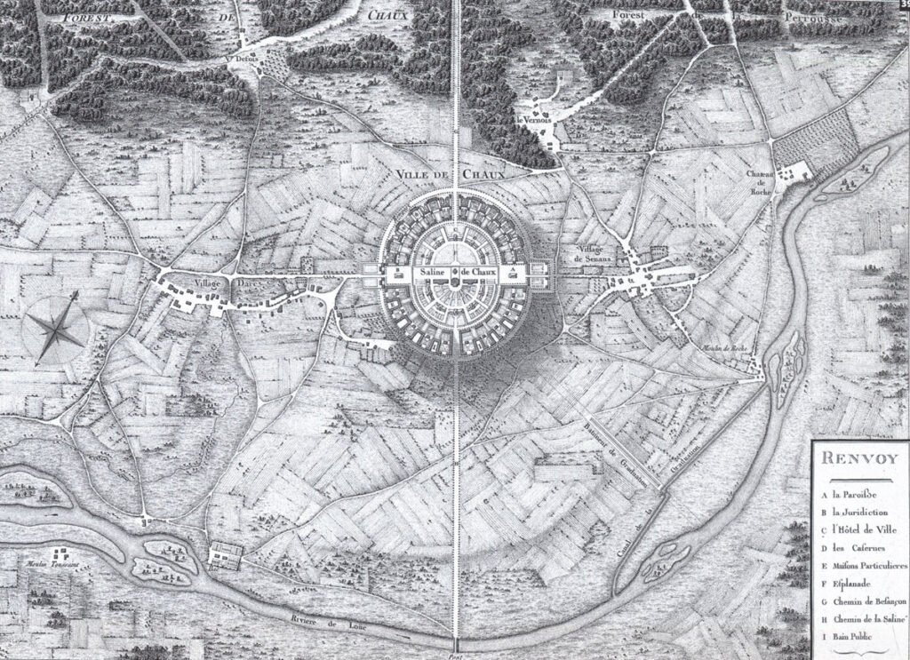 Claude Nicolas Ledoux > Les Salines de Chaux, Arc-et-Senans | HIC